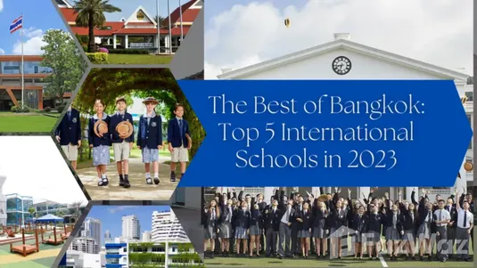 The Best of Bangkok: Top 5 International Schools in 2023 | FazWaz